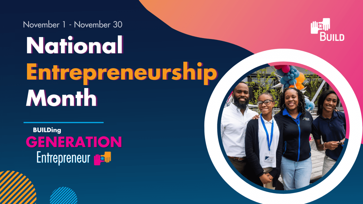 National Entrepreneurship Month - BUILD National Entrepreneurship Month - BUILD